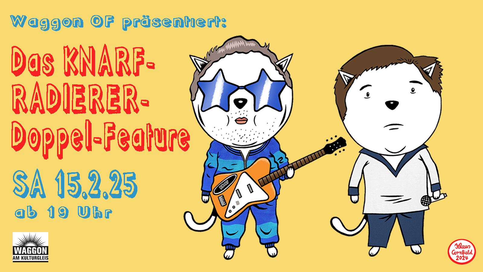 Samstag, 15.2.2025 - Das KNARF-RADIERER-DOPPEL-FEATURE - live im KJK ...